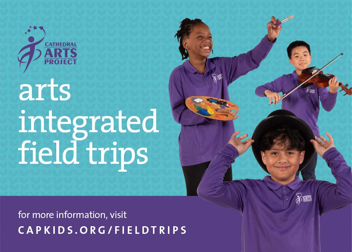 Arts Integrated Field Trips - Cathedral Arts Project